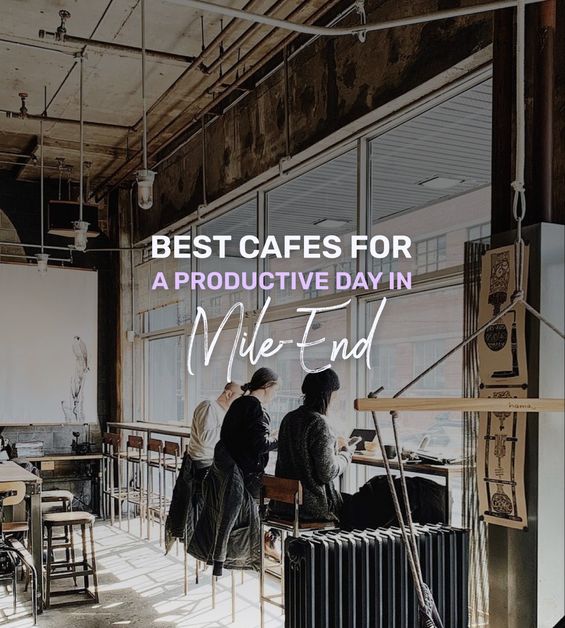 Best cafes for a productive day in Mile-End | Th3rdwave