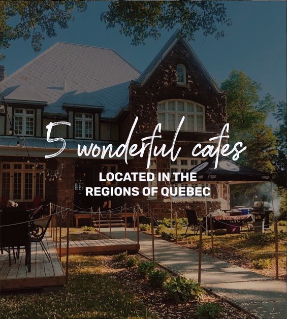 5 wonderful cafes located in the regions of Quebec | Th3rdwave